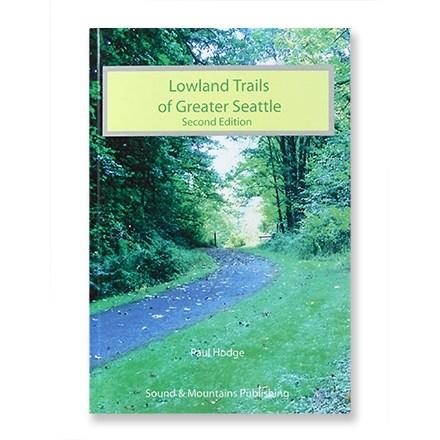 Lowland Trails of Greater Seattle - 2nd Edition | REI Co-op